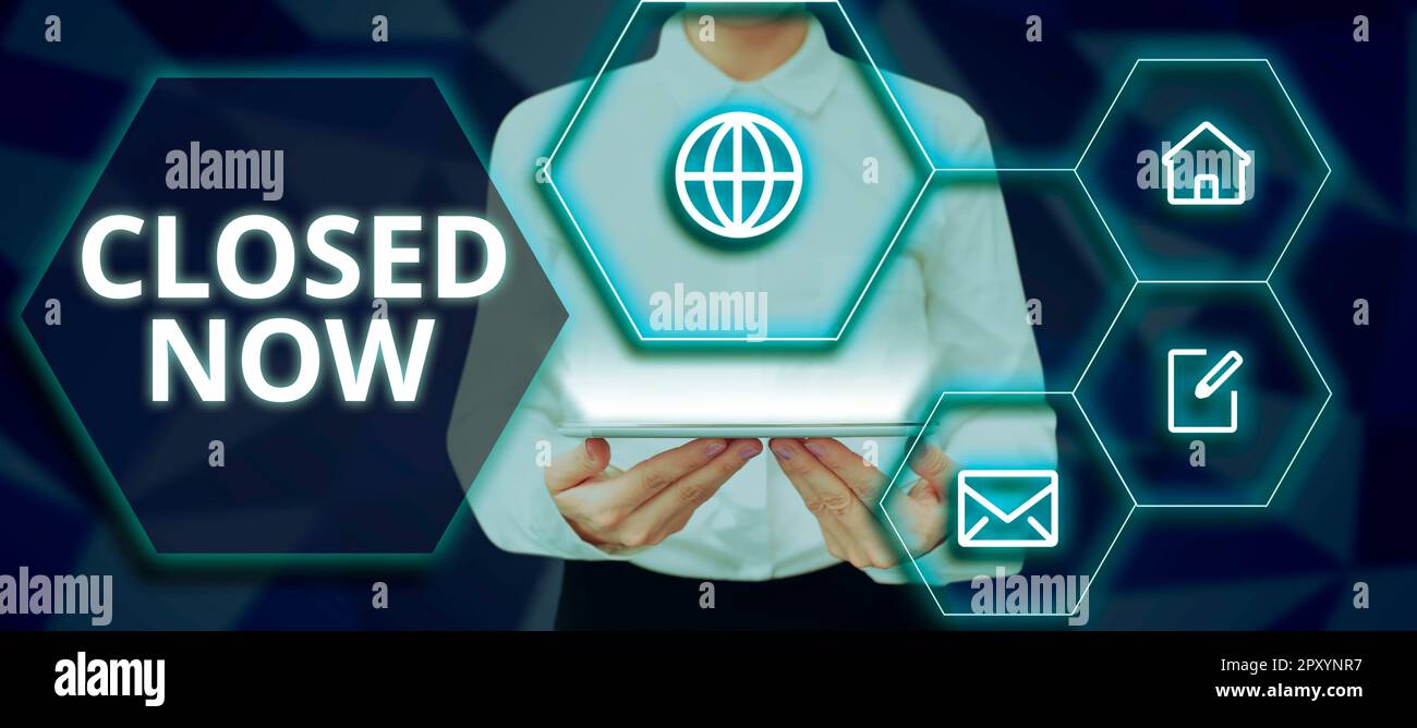 Writing displaying text Closed Now, Business concept of a business ...