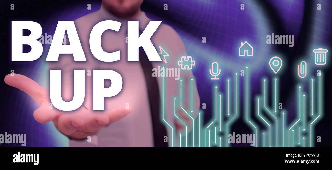 Inspiration showing sign Back Up, Word for saving important data into ...