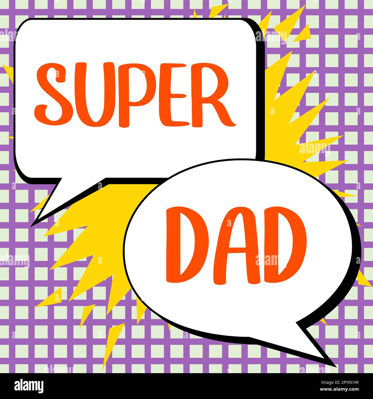 Sign displaying Super Dad, Concept meaning Children idol and super hero ...