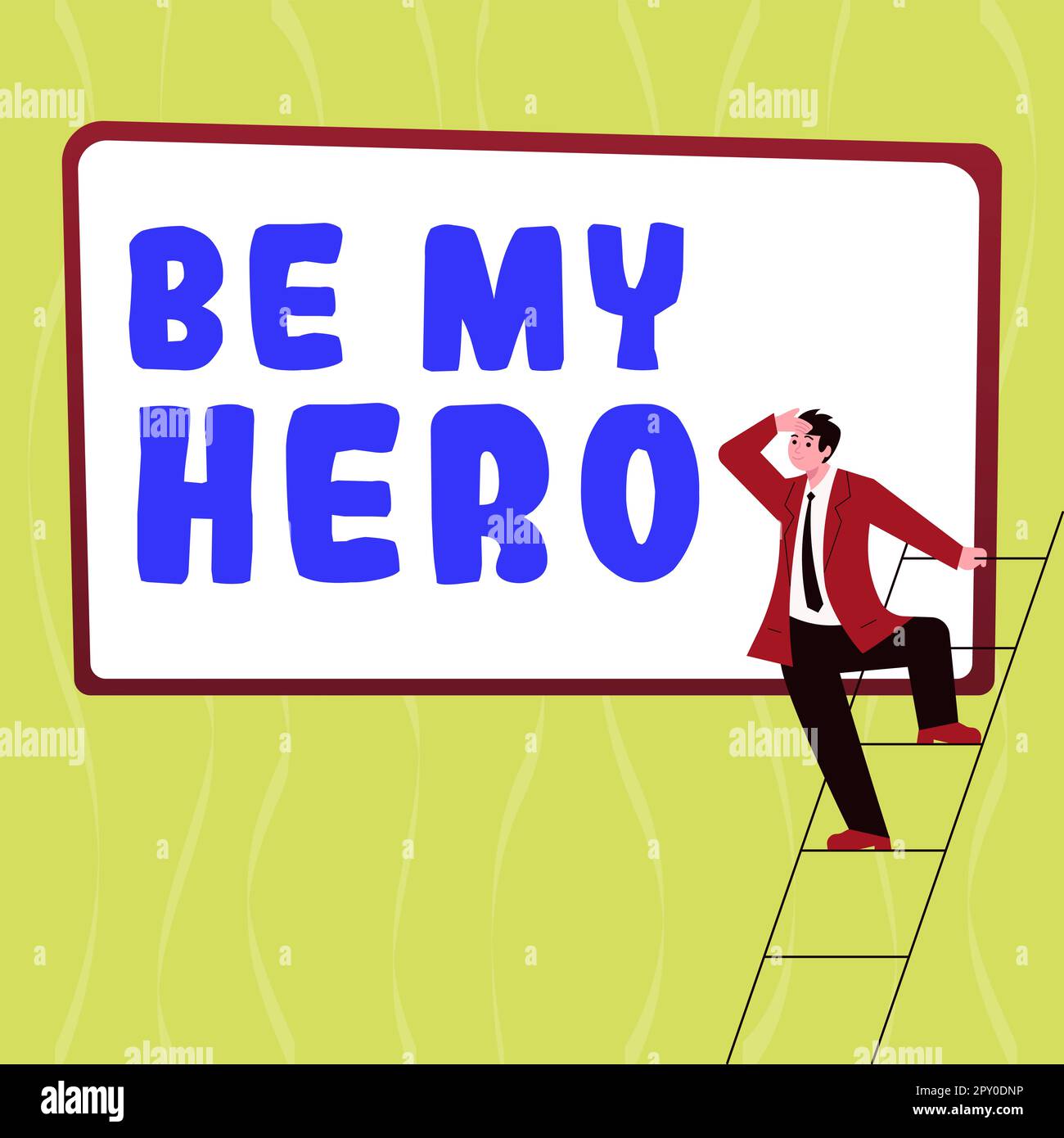 Inspiration showing sign Be My Hero, Business approach Request by ... Inspiration showing sign Be My Hero, Business approach Request by ...