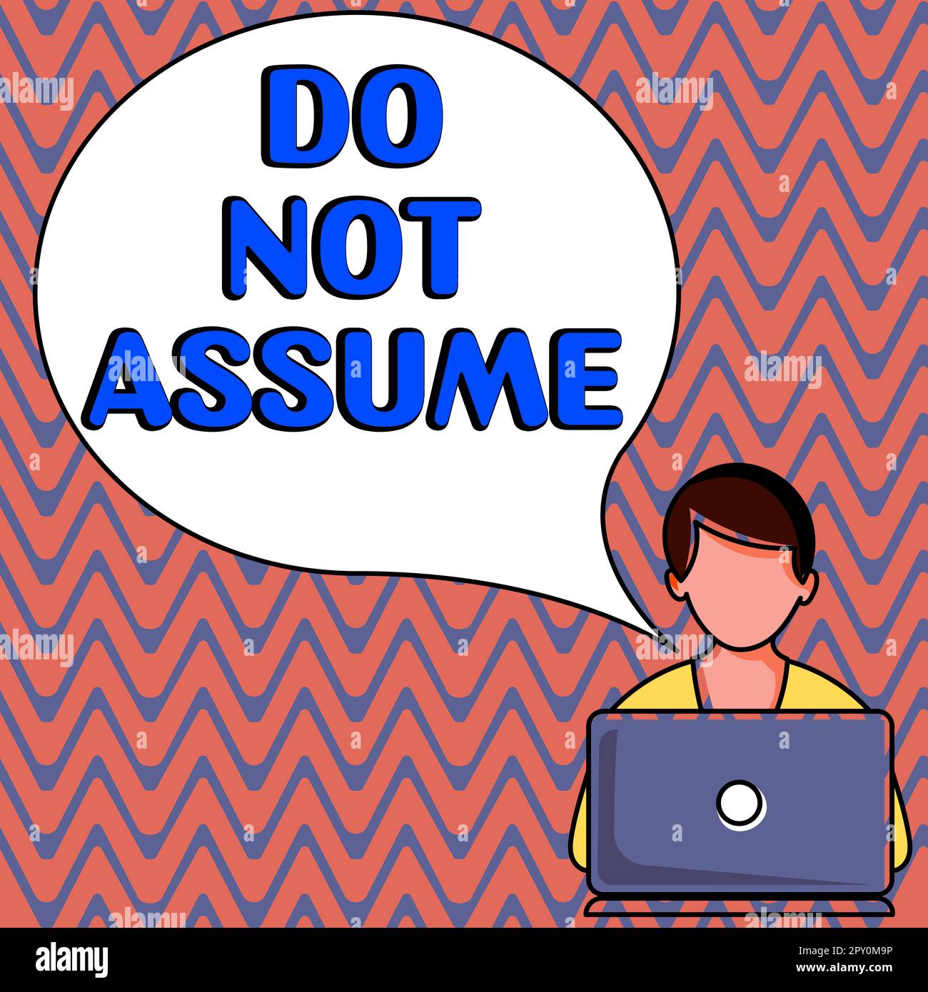 Text showing inspiration Do Not Assume, Business idea Ask first to ...