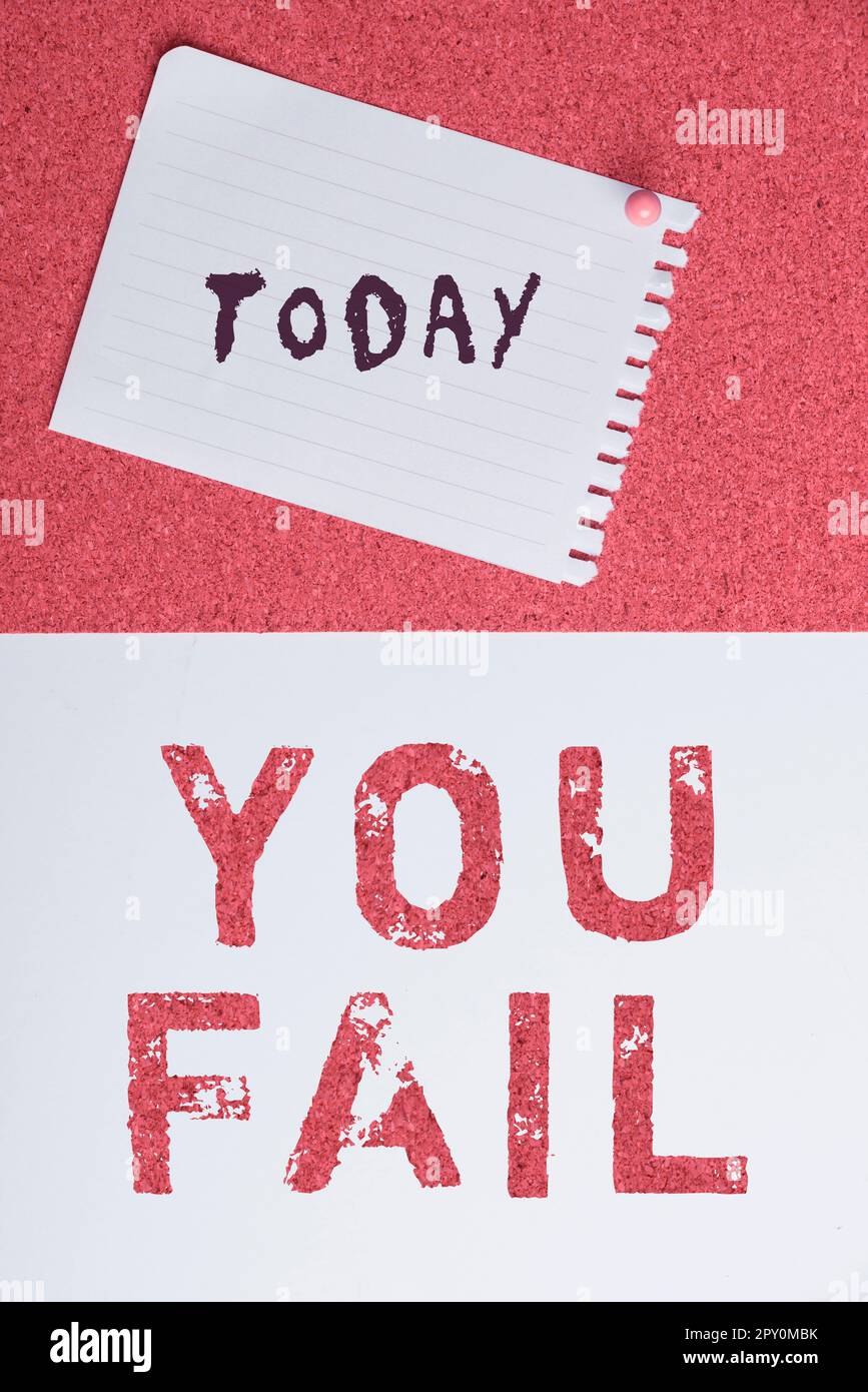 Conceptual display You Fail, Business idea not able to live up to ...