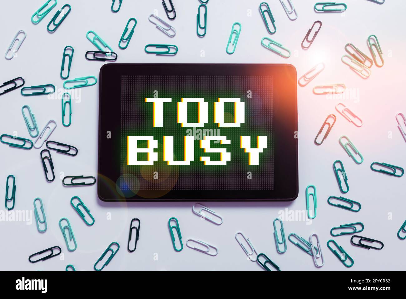 Writing displaying text Too Busy, Business approach No time to relax no ...