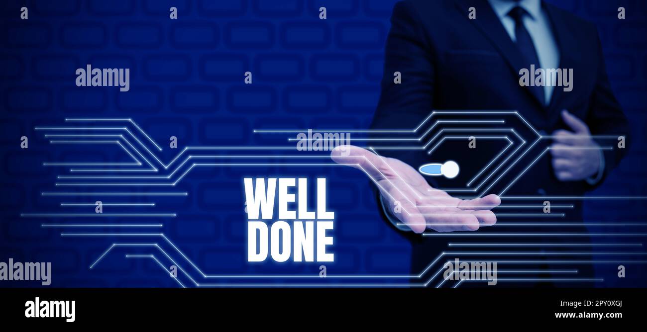 Conceptual display Well Done, Conceptual photo Peform accurately and ...