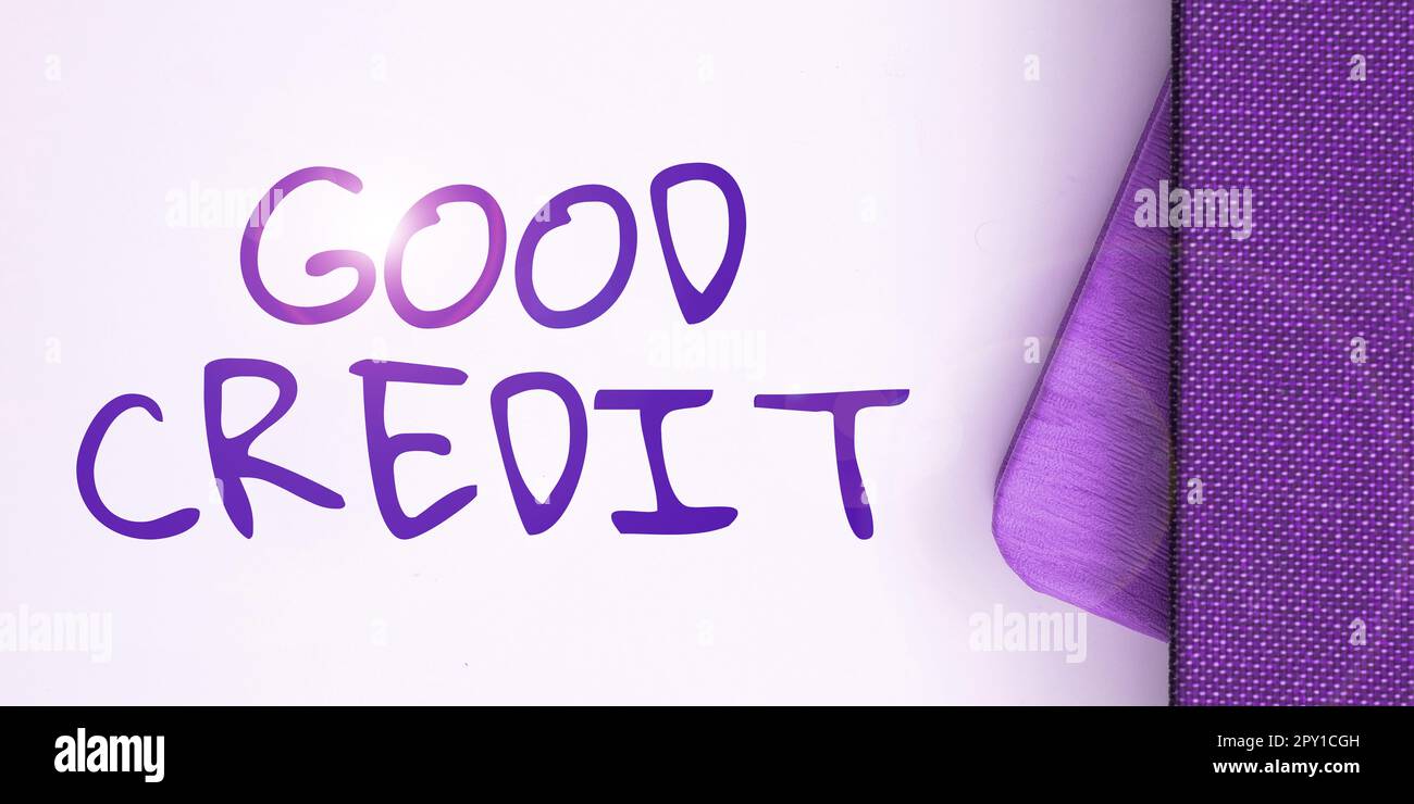 Hand writing sign Good Credit, Conceptual photo borrower has a ...