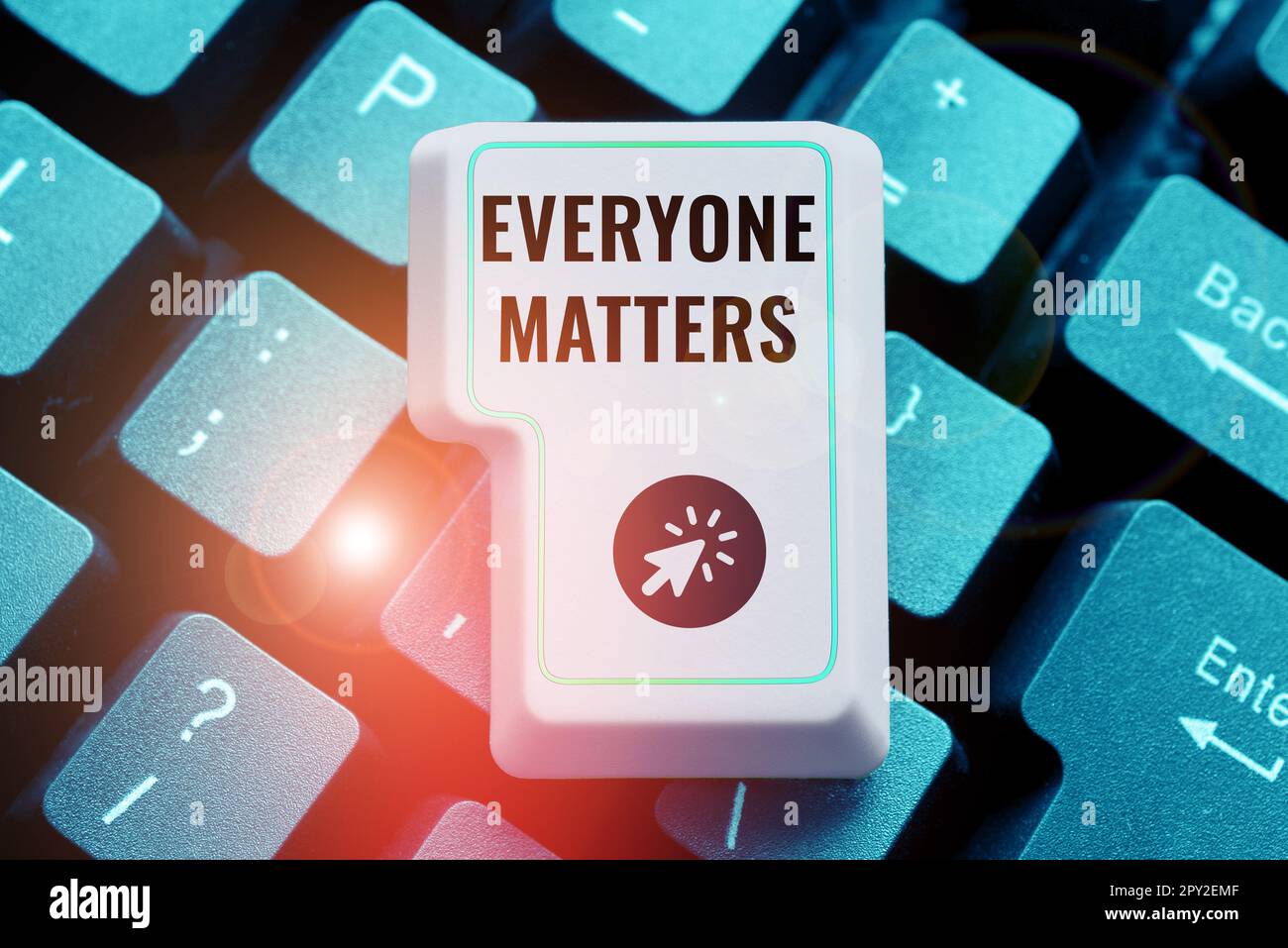 Sign displaying Everyone Matters, Business showcase all the people have ...