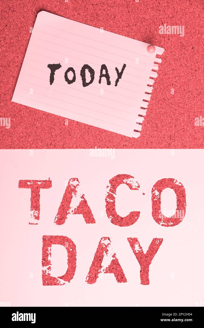 Conceptual display Taco Day, Business showcase celebratory day that ...
