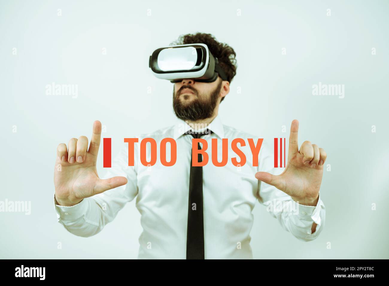 Text caption presenting Too Busy, Business showcase No time to relax no ...