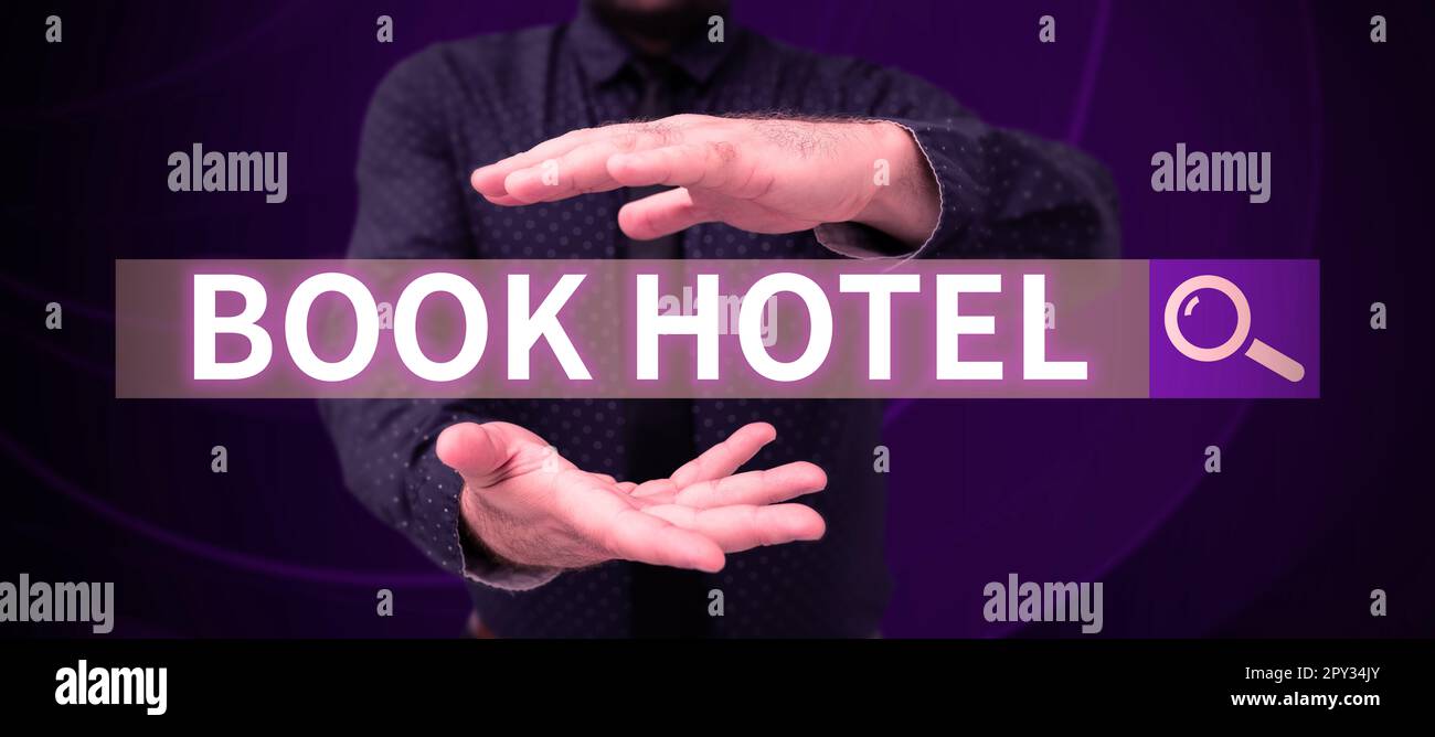 Inspiration showing sign Book Hotel, Word for an arrangement you make ...