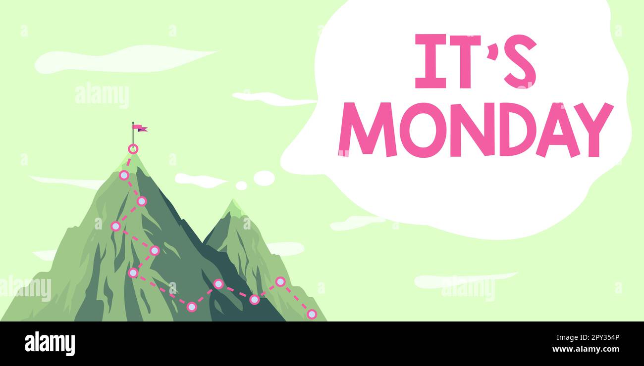 Text showing inspiration It's Monday, Concept meaning welcoming the ...
