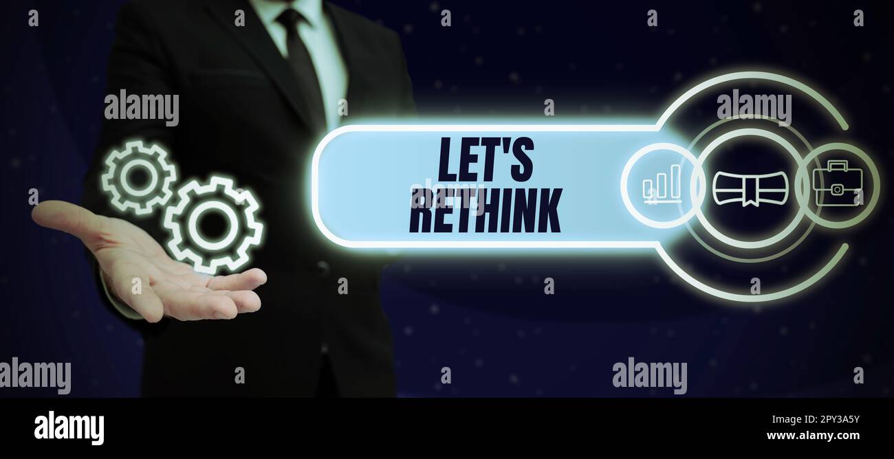 Hand writing sign Let's Rethink, Internet Concept an Afterthought To ...