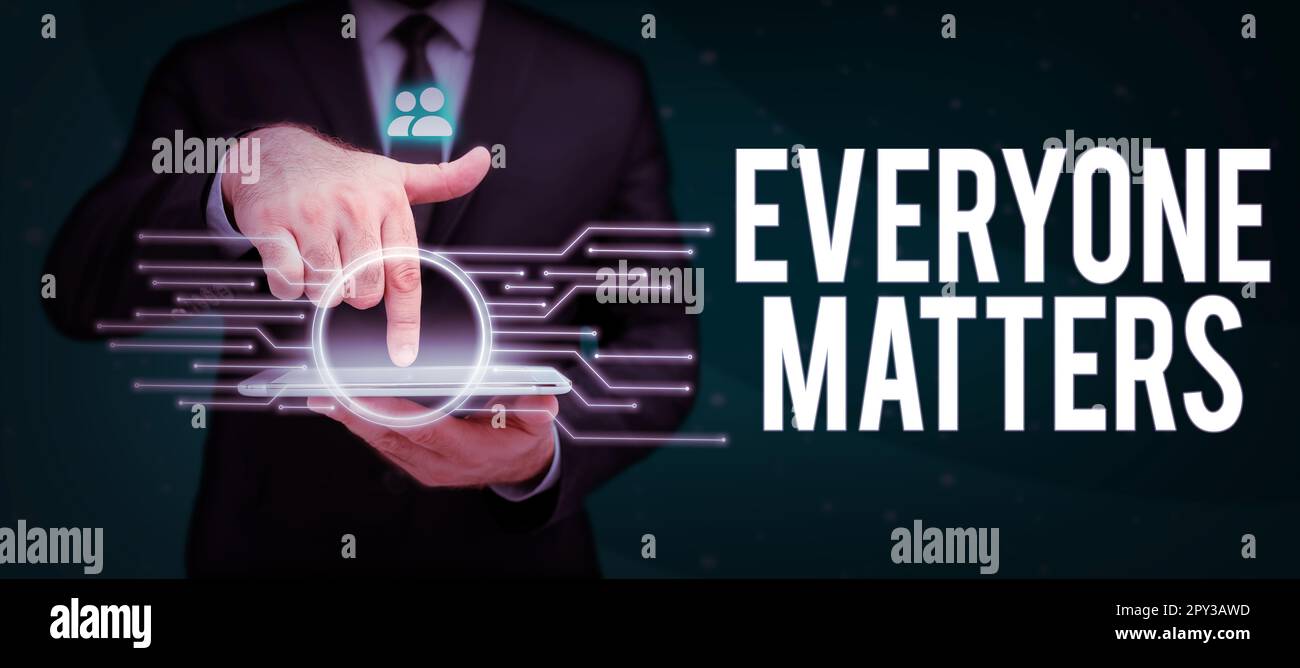 Text caption presenting Everyone Matters, Business approach all the ...
