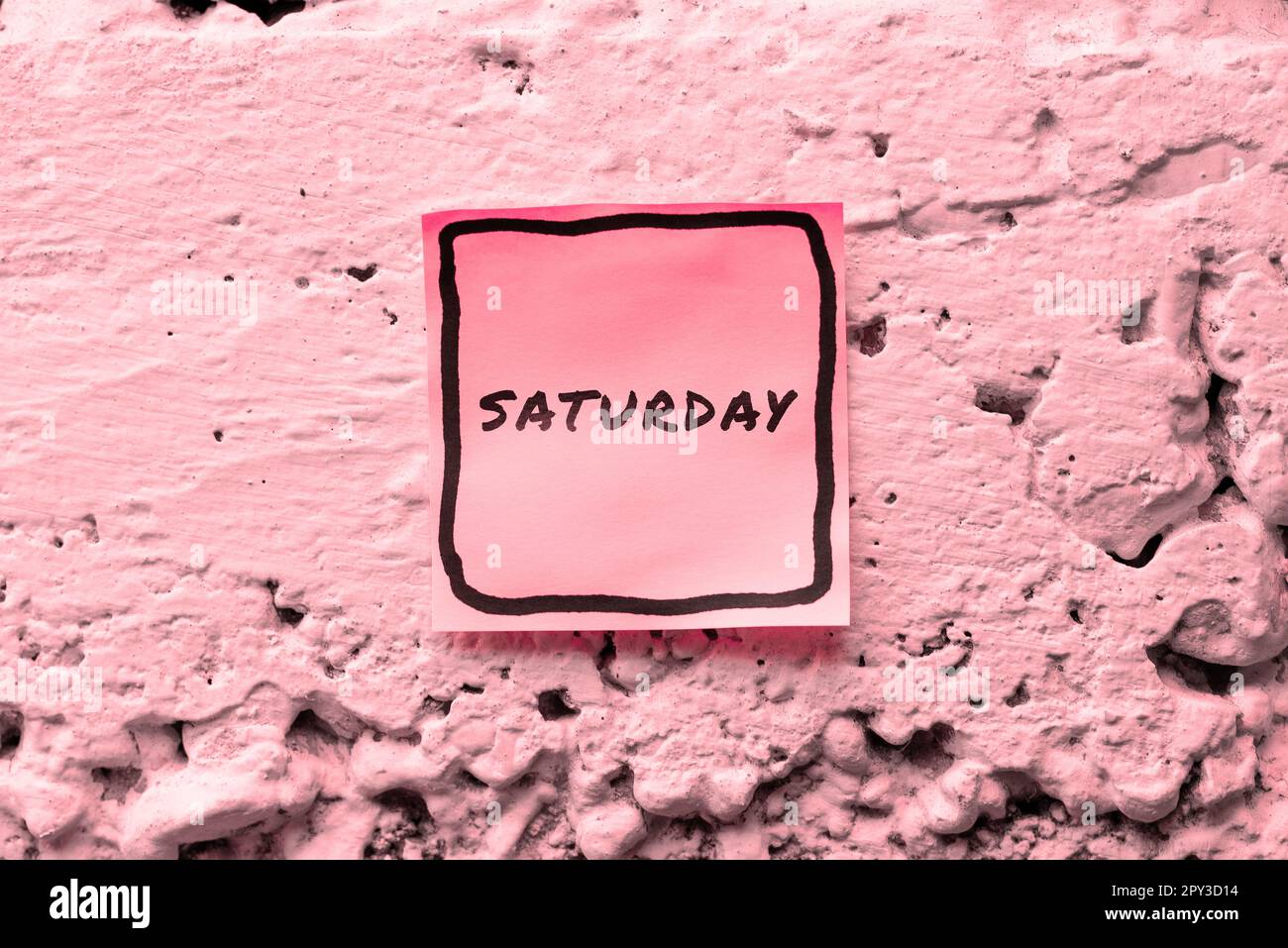 Text caption presenting Saturday, Concept meaning First day of the ...