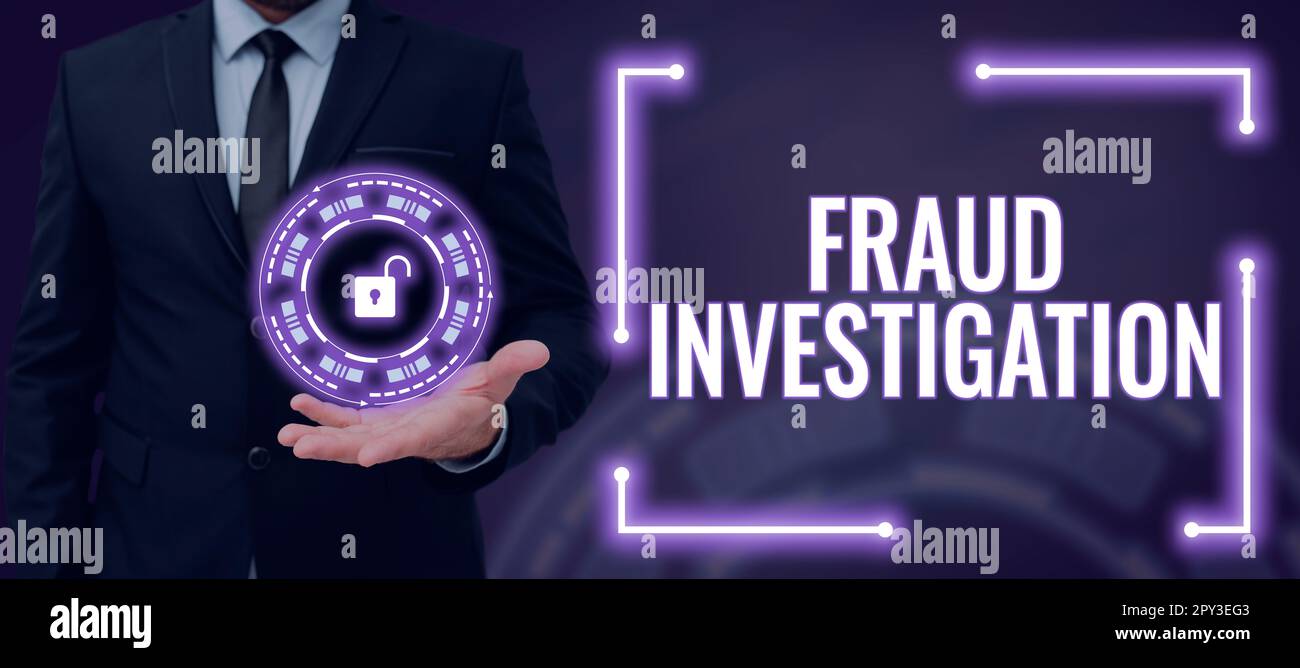 Sign displaying Fraud Investigation, Word Written on process of ... Sign displaying Fraud Investigation, Word Written on process of ...
