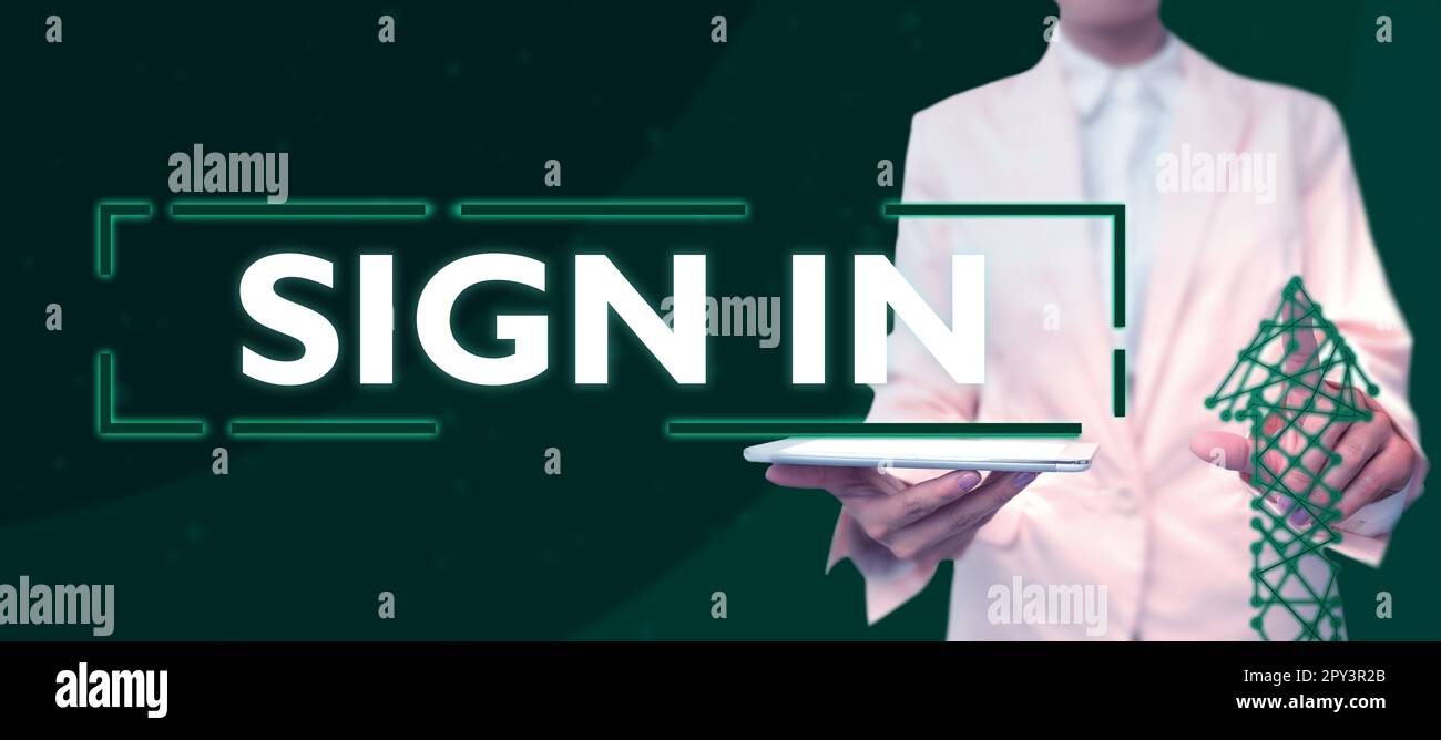 Text caption presenting Sign In, Concept meaning to write your name on ...
