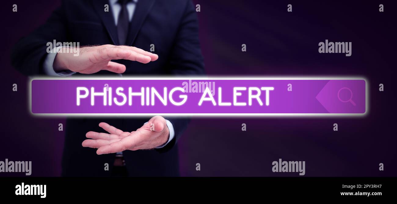 Sign displaying Phishing Alert, Business concept aware to fraudulent ...
