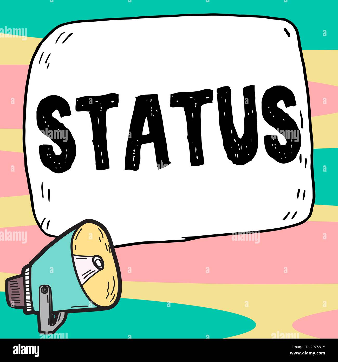 Sign displaying Status, Word Written on situation at a particular time ...