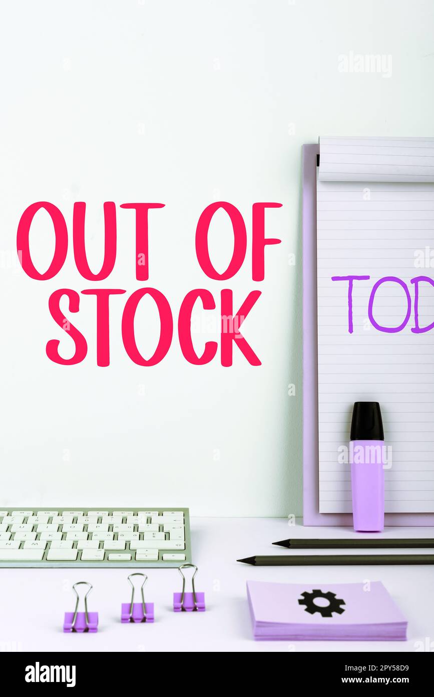 Text sign showing Out Of Stock. Business idea Not available anymore ...