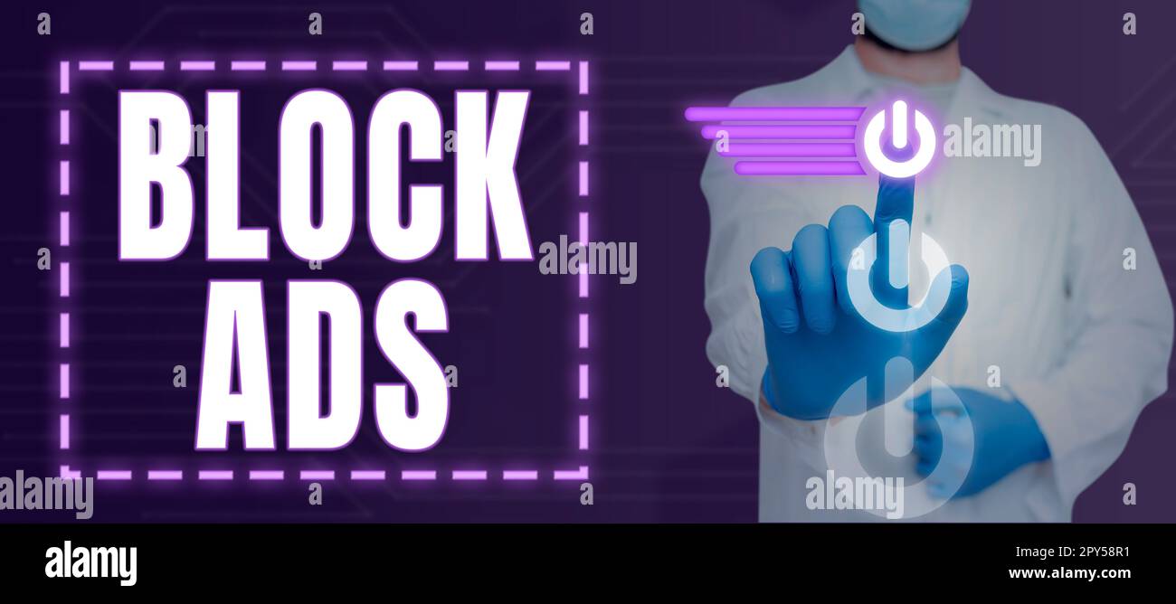 Conceptual caption Block Ads. Business idea program that will remove ...