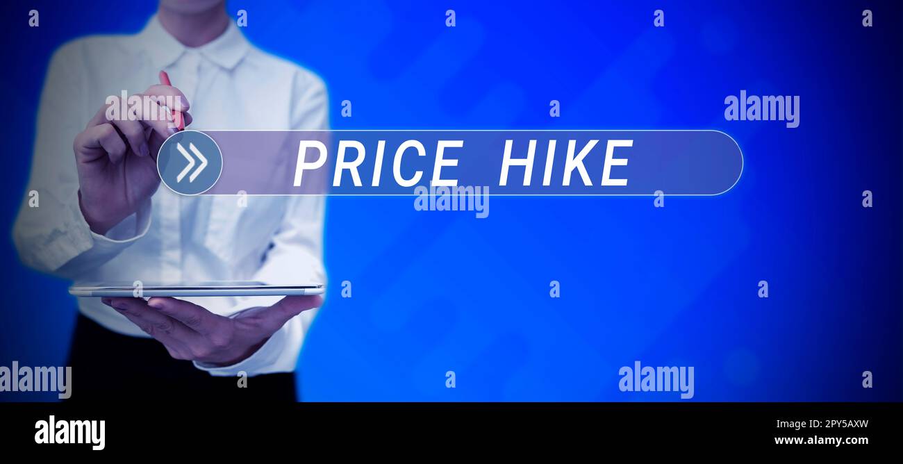 Text caption presenting Price Hike. Business approach sum of values ... Text caption presenting Price Hike. Business approach sum of values ...