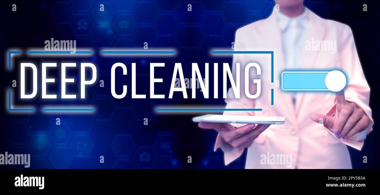 Sign displaying Deep Cleaning. Business concept an act of thoroughly ...