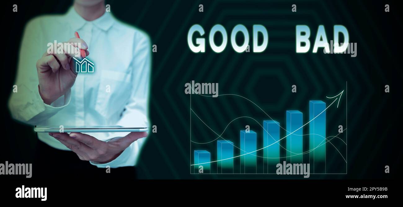 Hand writing sign Good Bad. Internet Concept to seem to be going to ...