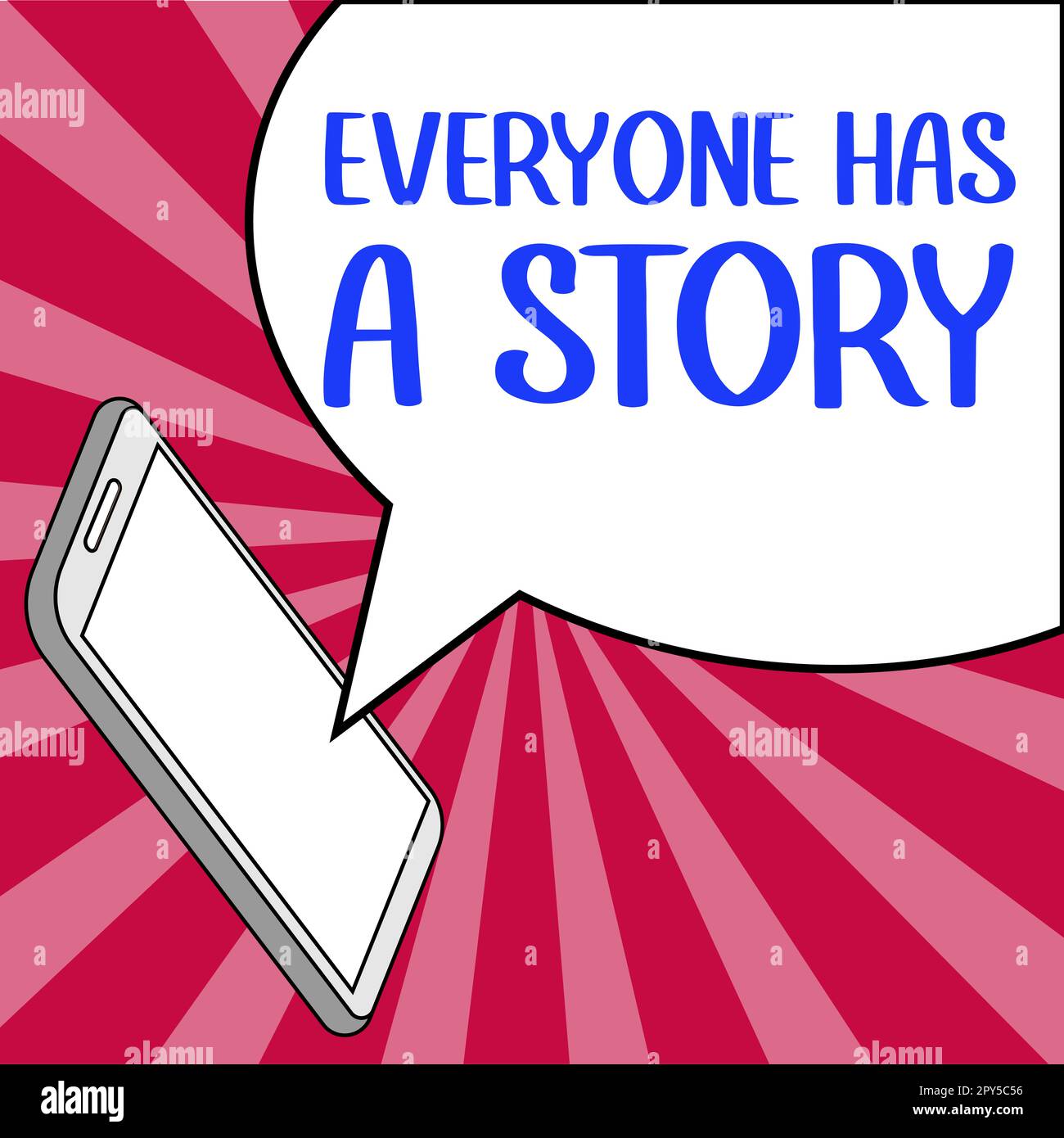 Conceptual display Everyone Has A Story. Word for Background ...