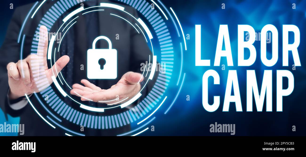 Text sign showing Labor Camp. Business showcase a penal colony where ...