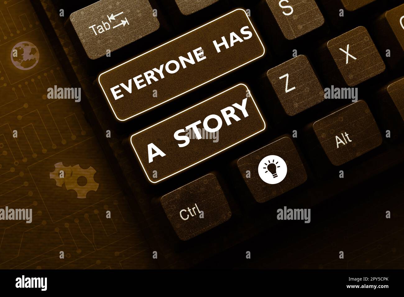 Conceptual display Everyone Has A Story. Word Written on Background ... Conceptual display Everyone Has A Story. Word Written on Background ...