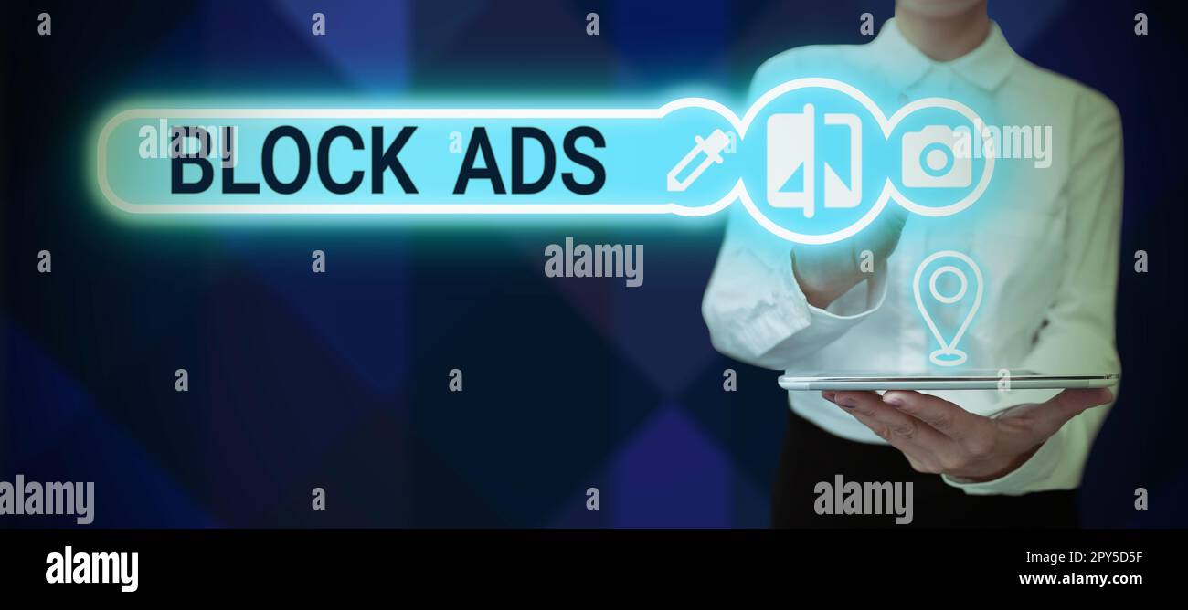 Hand writing sign Block Ads. Concept meaning program that will remove ...