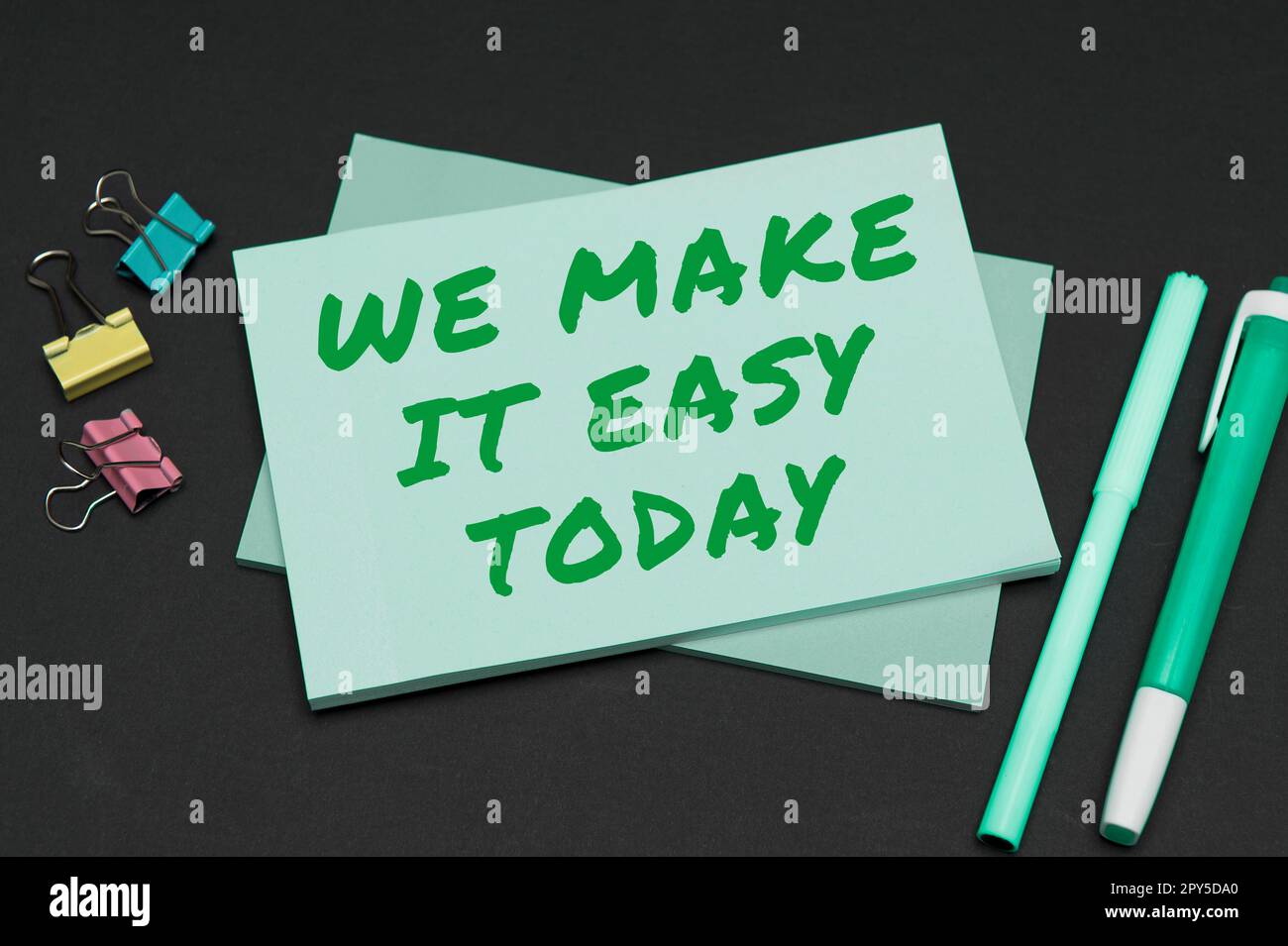 Handwriting text We Make It Easy Today. Internet Concept Offering ...