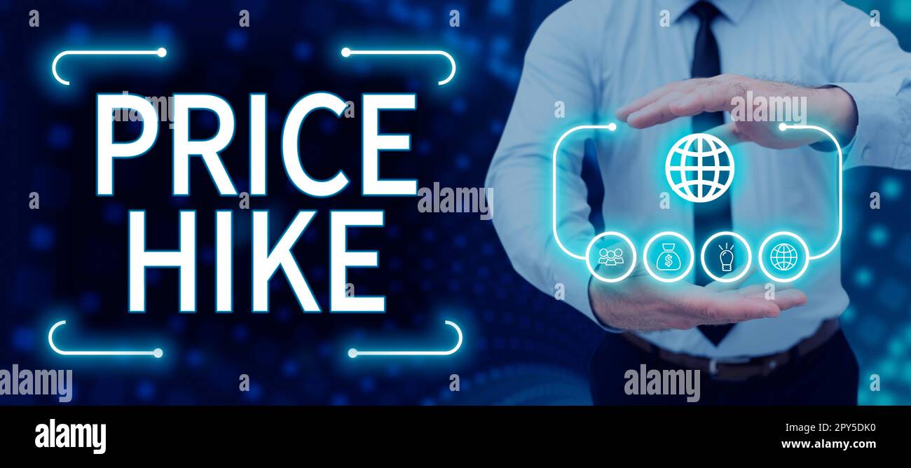 Sign displaying Price Hike. Business concept sum of values that ...