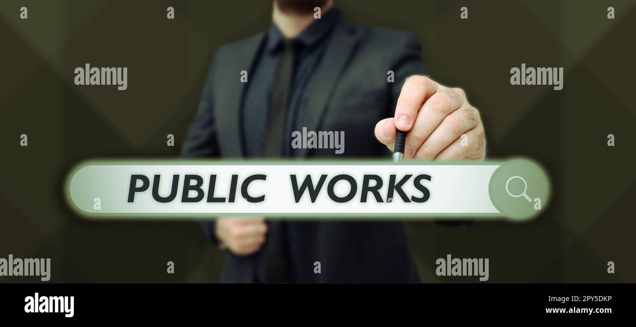 Text sign showing Public Works. Word Written on Describes the viewing ...