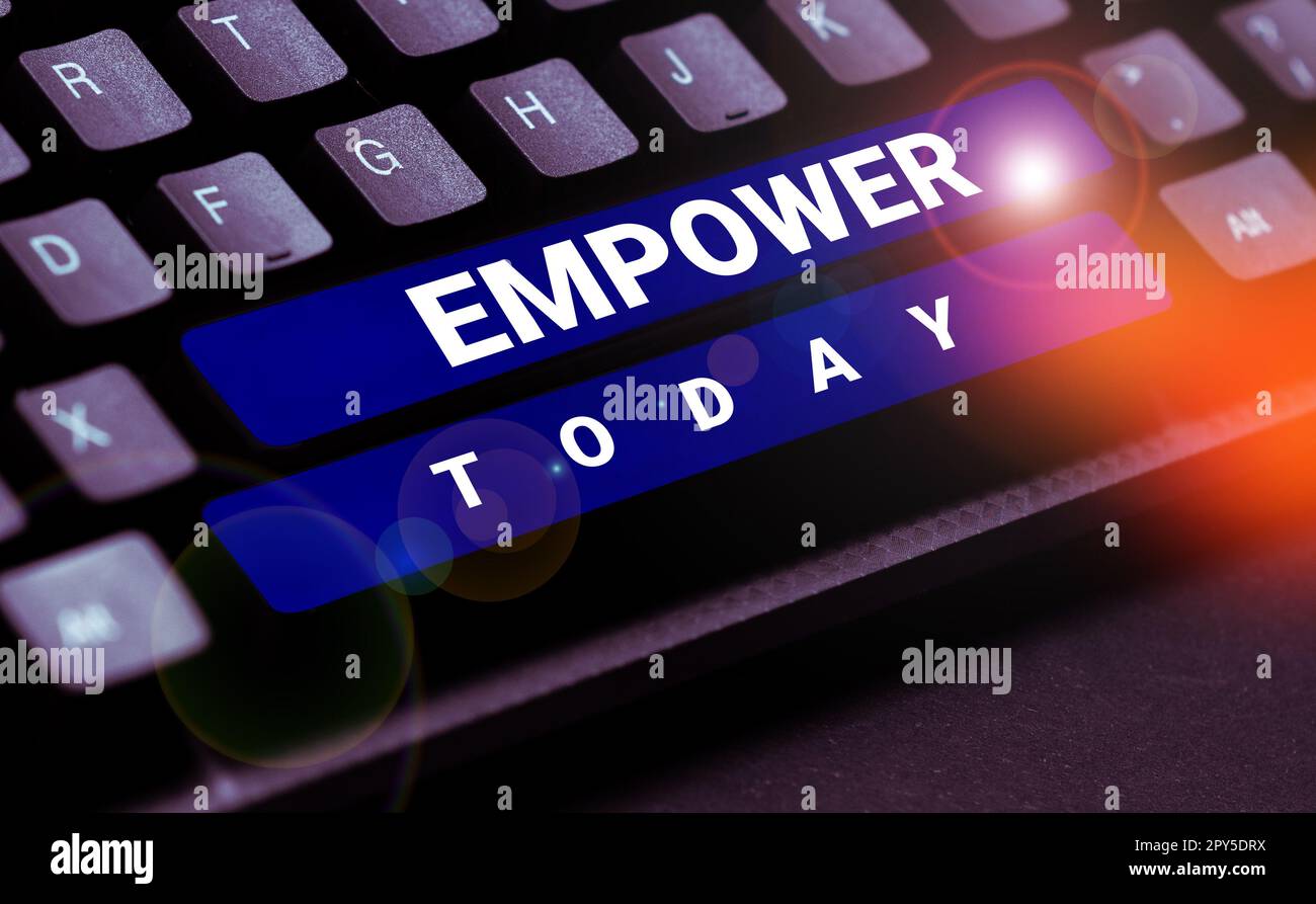 Inspiration showing sign Empower. Word Written on to give power or ...