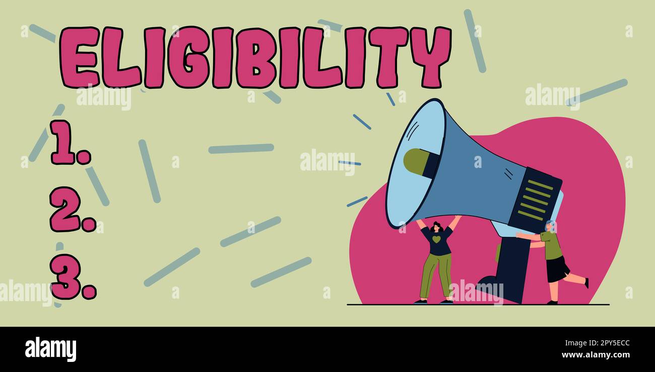 Text caption presenting Eligibility. Business concept State of having ...