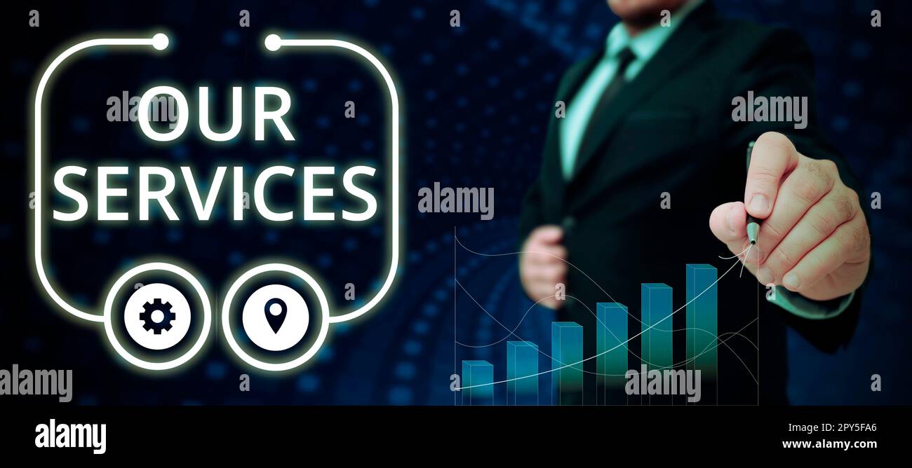 Inspiration showing sign Our Services. Business showcase The occupation ...