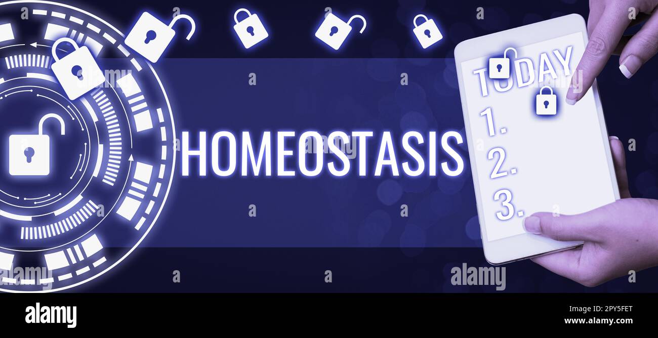 Sign displaying Homeostasis. Business concept the tendency toward a ...