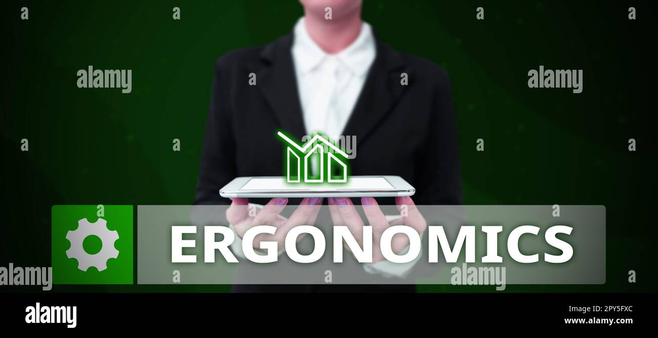 Sign displaying Ergonomics. Word Written on fitting or designing a ...