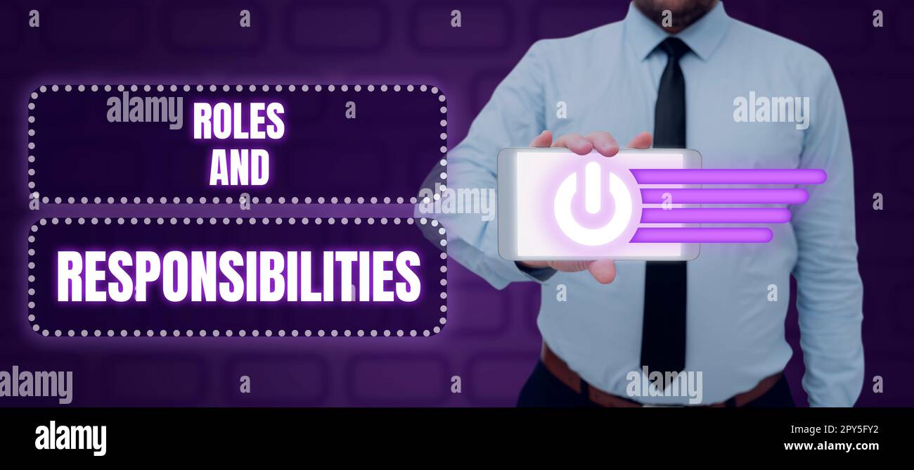 Sign displaying Roles And Responsibilities. Business overview Business ...