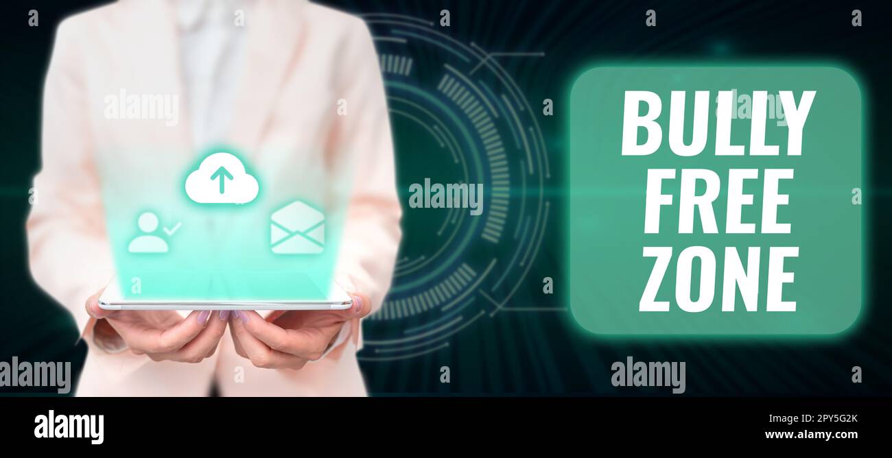 Conceptual display Bully Free Zone. Business approach Be respectful to ...
