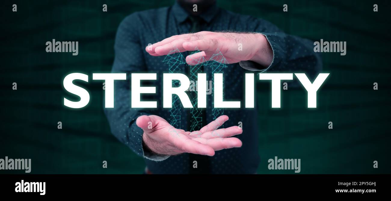 Conceptual display Sterility. Word Written on a condition of being free ...