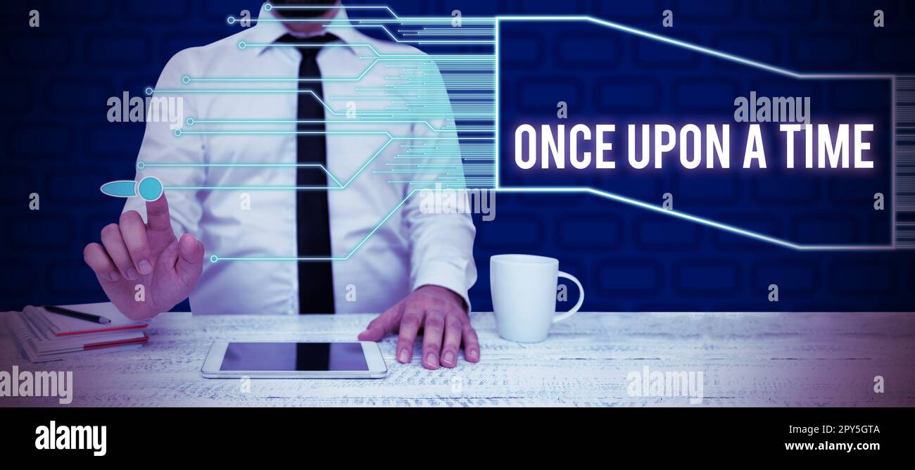 Text caption presenting Once Upon A Time. Concept meaning telling story ...