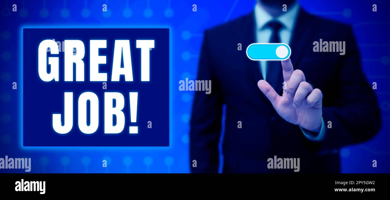 Conceptual caption Great Job. Business overview used praising someone for something they have ...