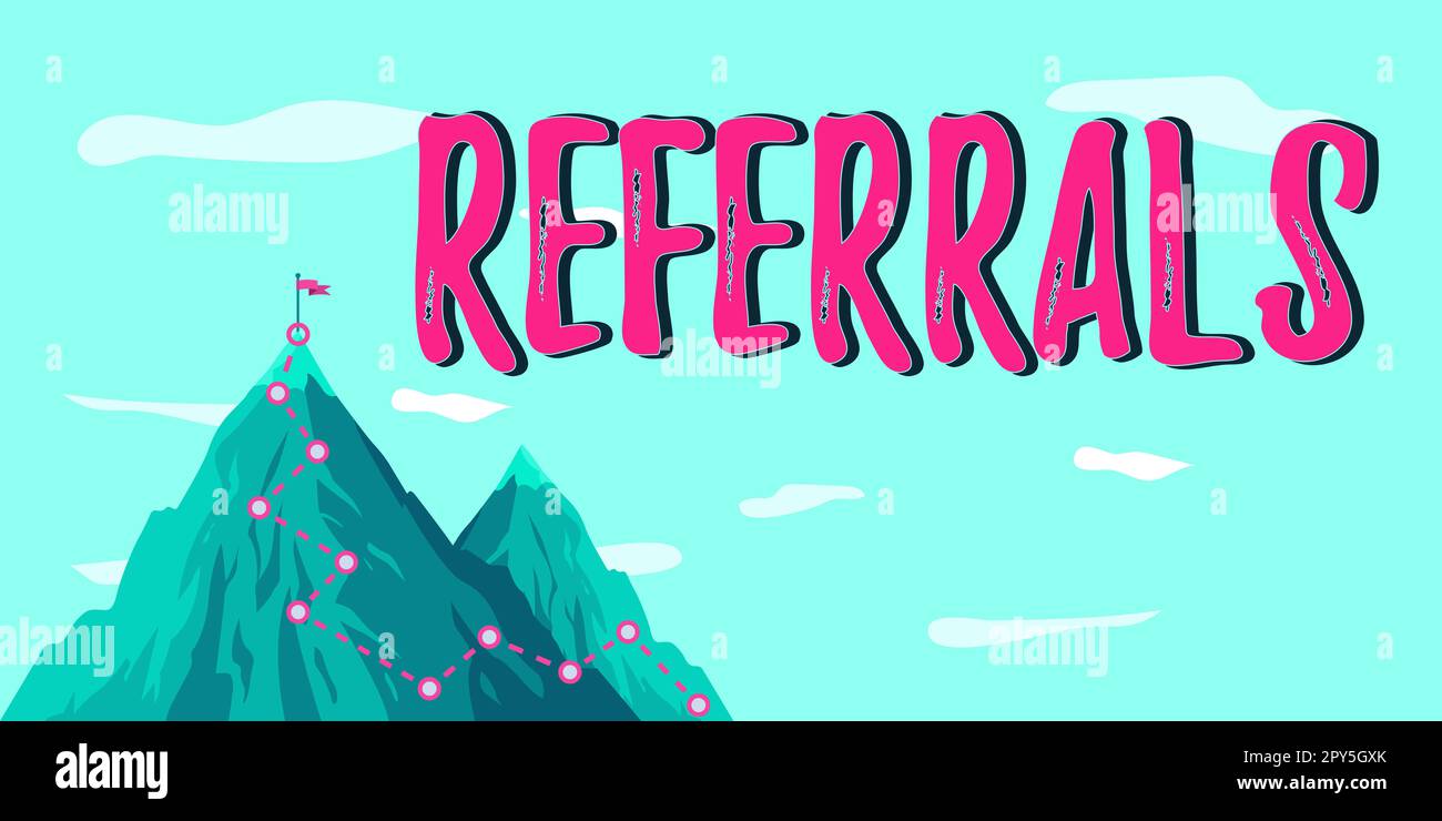 Text caption presenting Referrals. Business overview Act of referring ...