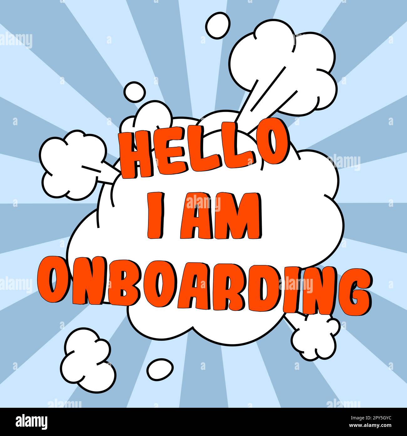 Sign displaying Hello I Am Onboarding. Concept meaning Action Process of integrating a new ...