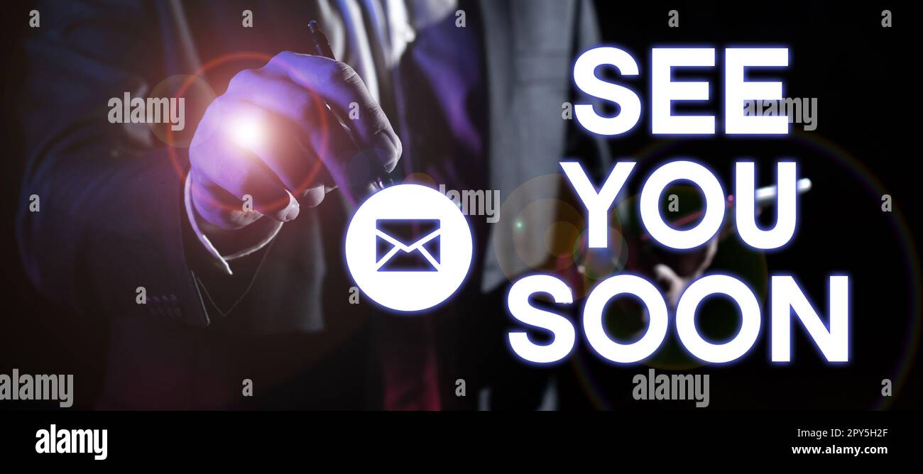Inspiration showing sign See You Soon. Business overview used for ...