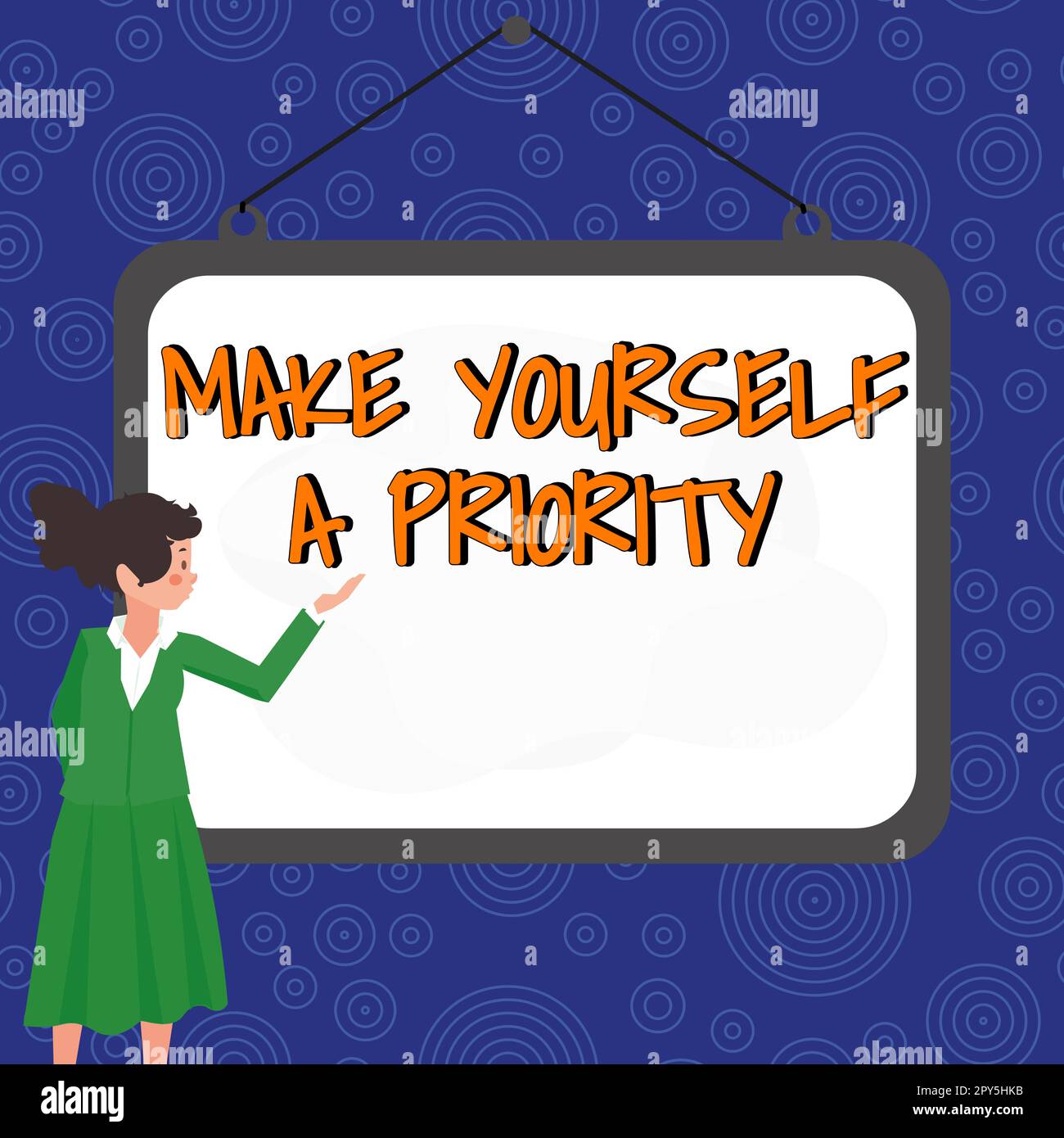 Sign displaying Make Yourself A Priority. Conceptual photo Think in ...