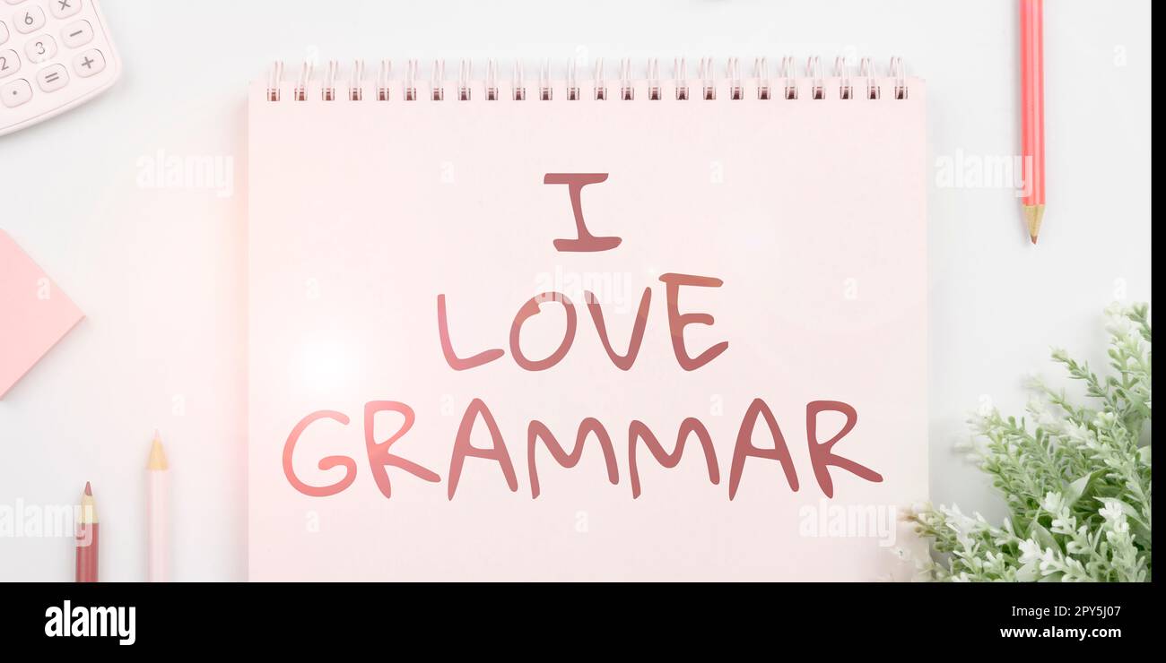Writing displaying text I Love Grammar. Business overview act of ...