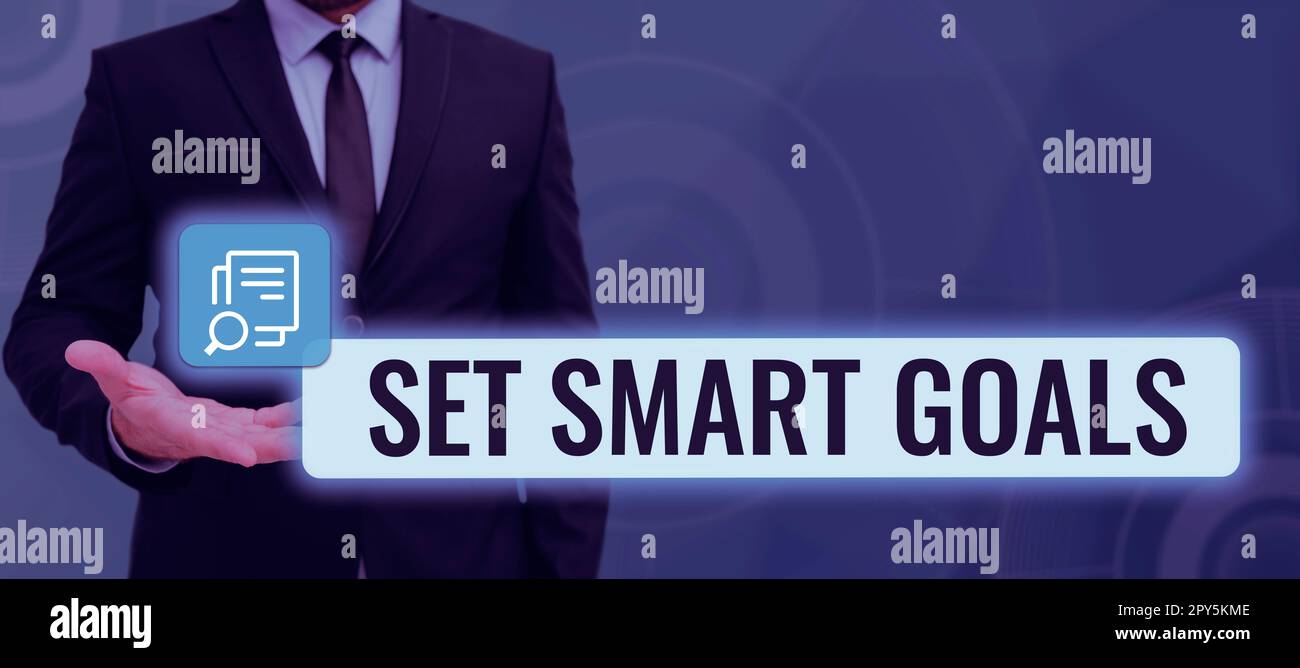 Sign displaying Set Smart Goals. Business idea Establish achievable ...