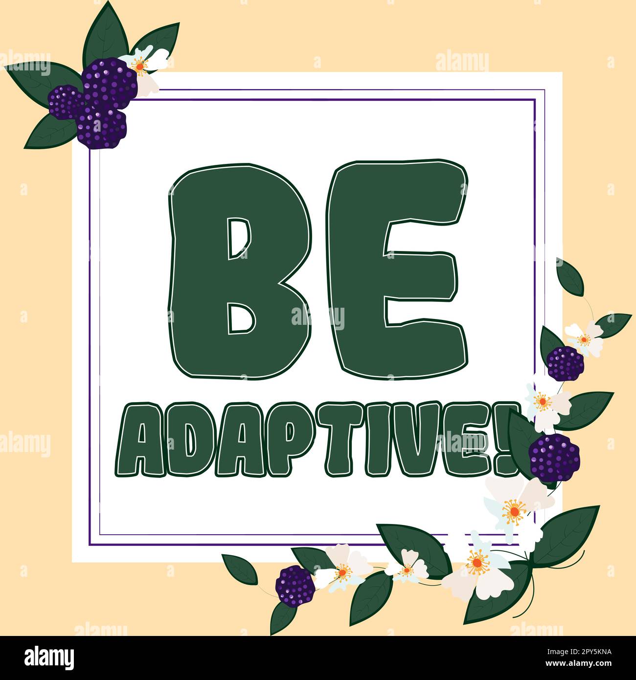 Text showing inspiration Be Adaptive. Internet Concept make the ...